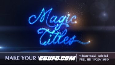 6434光线粒子手写文字标题动画AE模版，Magic Titles - CGUFO