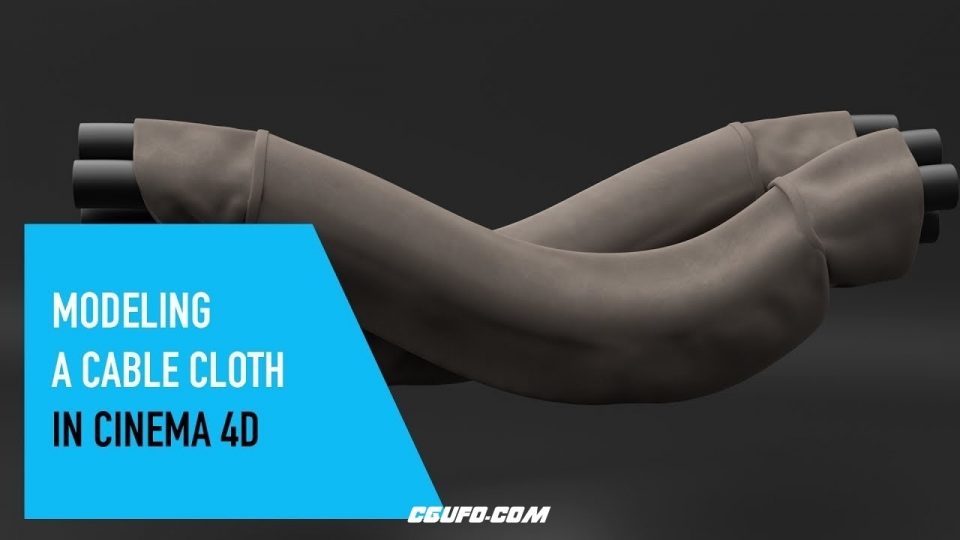 C4D电线布建模视频教程 Modeling Cable Cloth in Cinema 4D - CGUFO